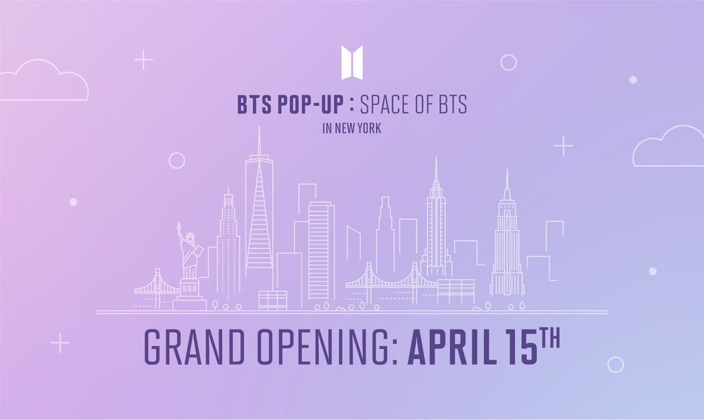 BTS POP-UP : SPACE OF BTS in NEW YORK Opening Details